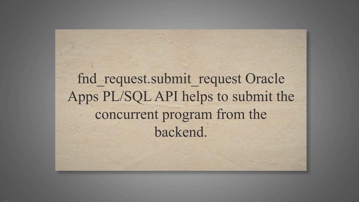 How To Submit Concurrent Program From Back End Using Fndrequest In Oracle Apps
